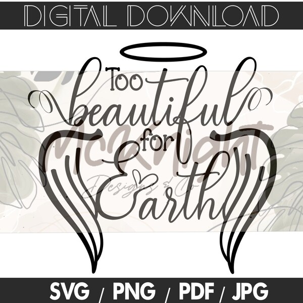 Too Beautiful for Earth Svg - Etsy