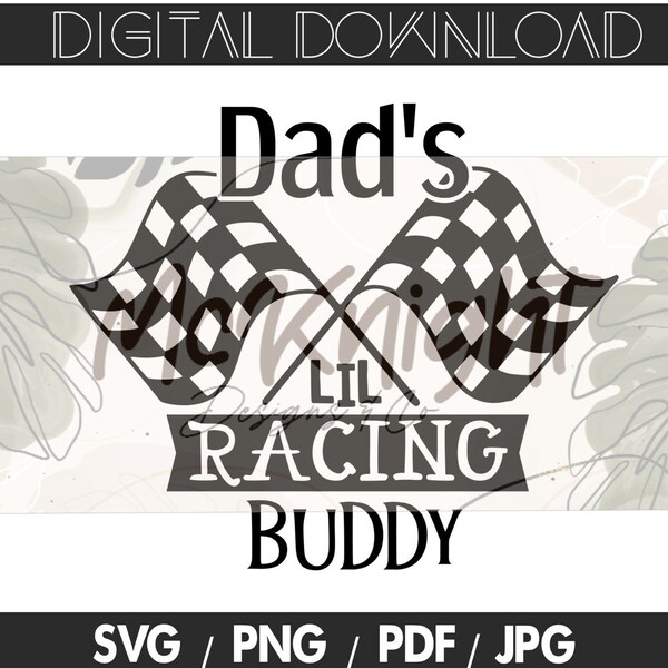 Daddys Lil Racing Buddy Svg - Etsy