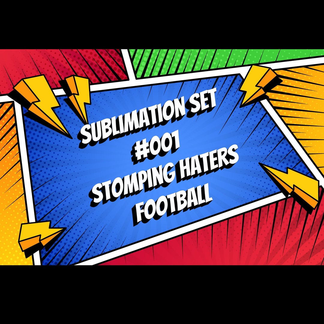 Sublimation Set - 001 - Stomping Haters - Football - Etsy