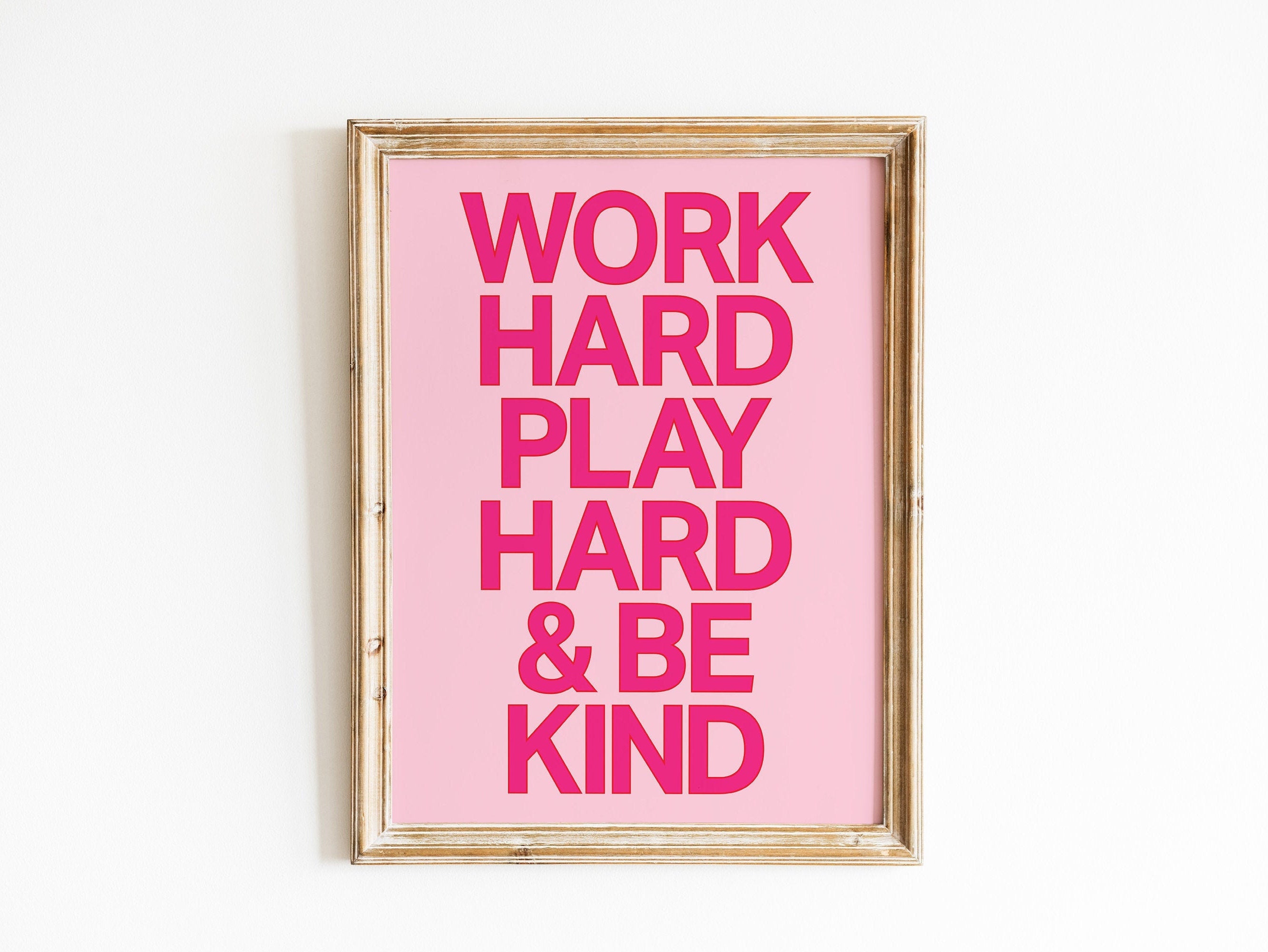 Work Hard Play Hard and Be Kind Art Print Motivational Quote - Etsy