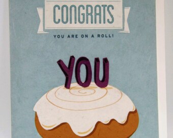 You're on a Roll - Funny Congratulations Card - Cinnamon Roll - Pastry ...