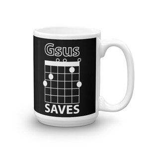 Gsus Saves Guitar Mug, Guitarist Gift, Guitar Coffee Mug, Guitar Player ...