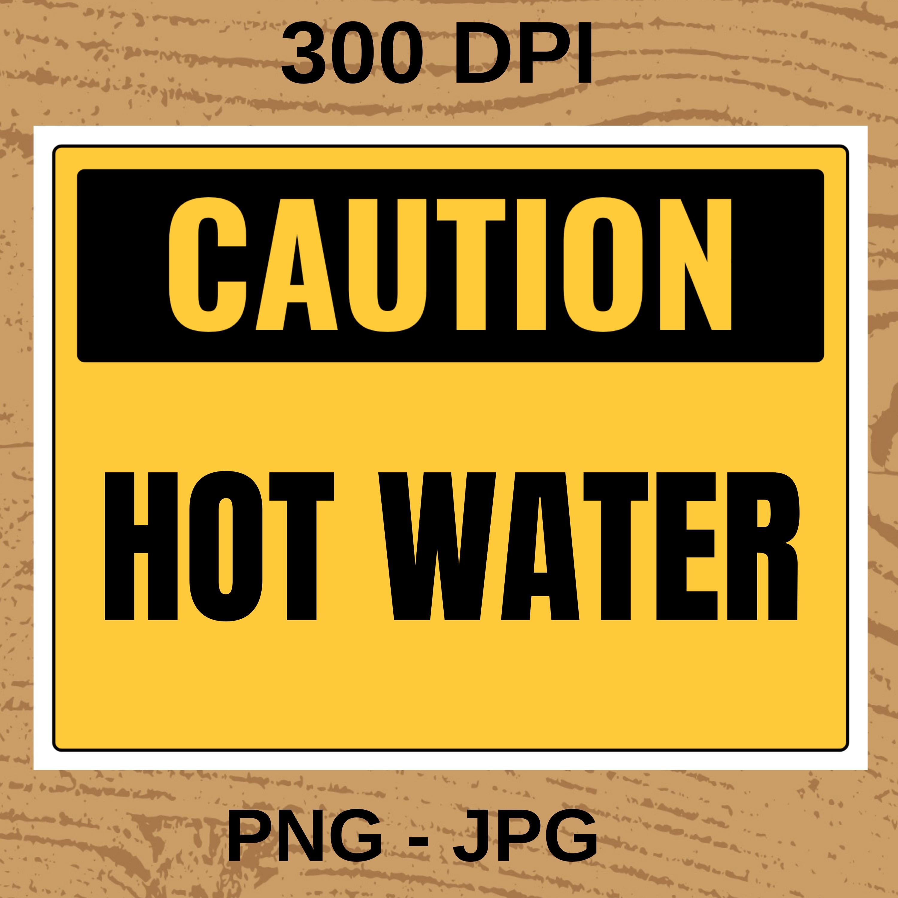 Caution Hot Water Sign | Svg, PNG, JPG, PDF | Instant Digital Download ...