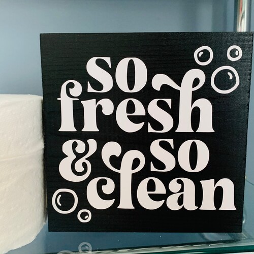 So Fresh and so Clean Clean Sign Bathroom Wall Decor - Etsy