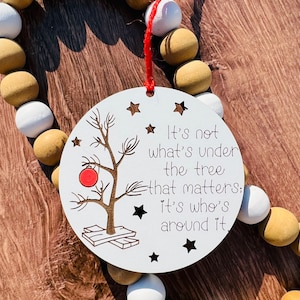 Its Not What's Under the Tree That Matters, Engraved Christmas Ornament ...