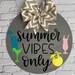 Summer Vibes Only Door Hanger Round Door Hanger Door Decor | Etsy