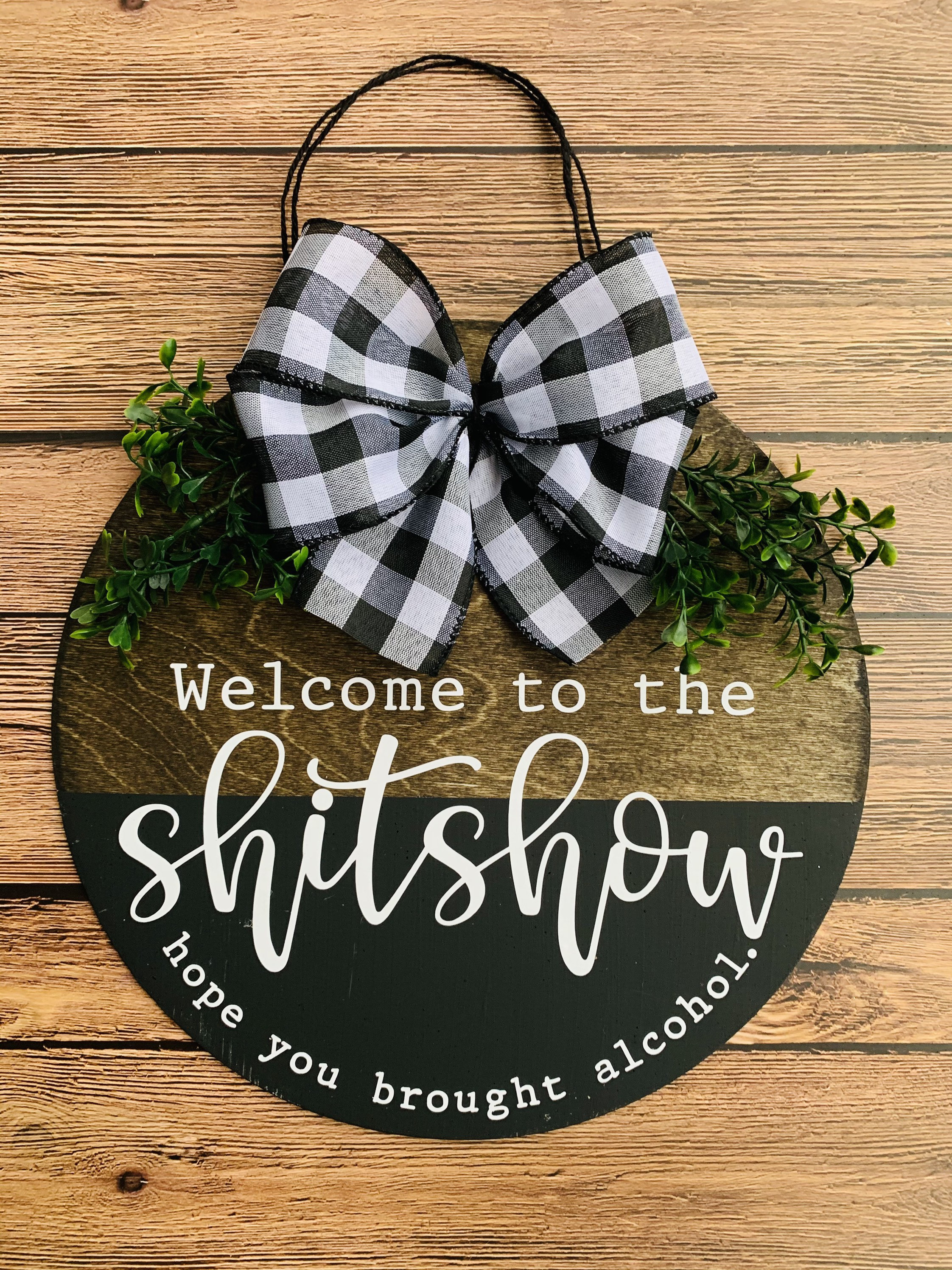 Home & Living Round Welcome to the Shit Show Door Hanger Welcome Sign ...