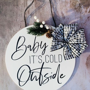 Baby It's Cold Outside Sign, Winter Door Hanger, Winter Wreath ...