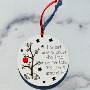 Its Not What's Under the Tree That Matters, Engraved Christmas Ornament ...