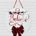 Believe Door Hanger, 12 Christmas Door Wreath, Christmas Door Decor ...