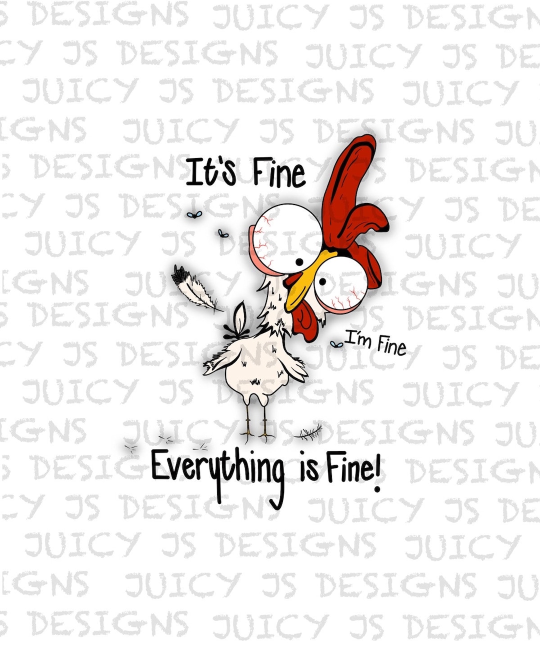 Its Fine | Im Fine Everything is Fine | Chicken | Sublimation Designs ...