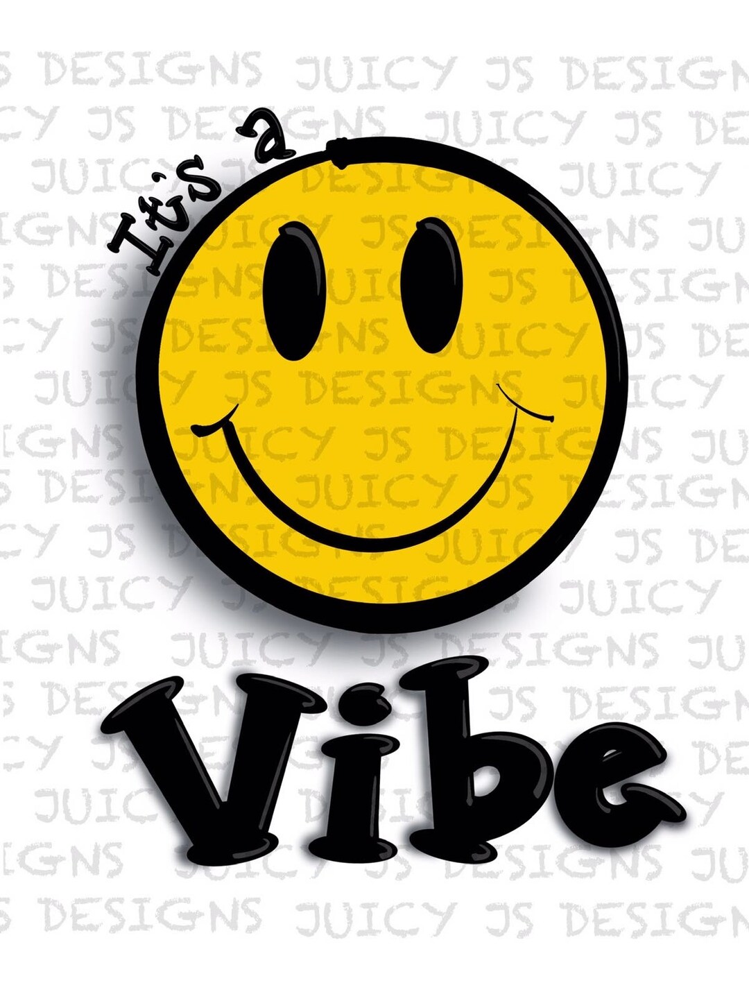 It’s a Vibe | Smile | Smiley Face | Sublimation Designs | Graphic ...