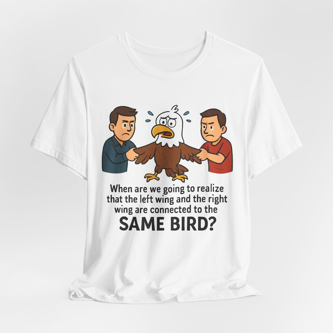 Left Wing and Right Wing SAME BIRD T-shirt | Political Cartoon Tee - Etsy