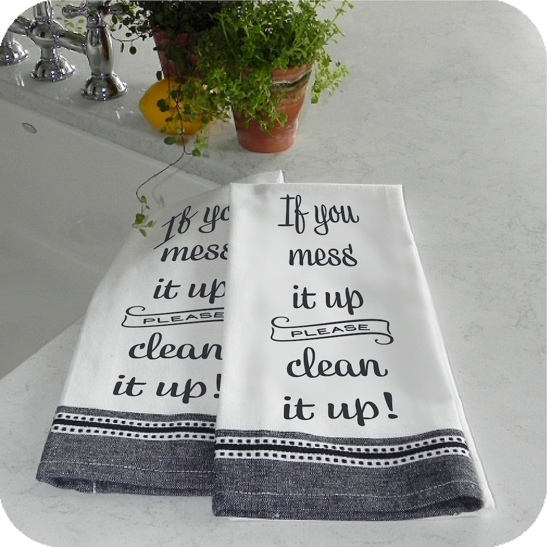 If You Mess It up Clean It Up! SVG, PNG Cutting File for Cricut ...