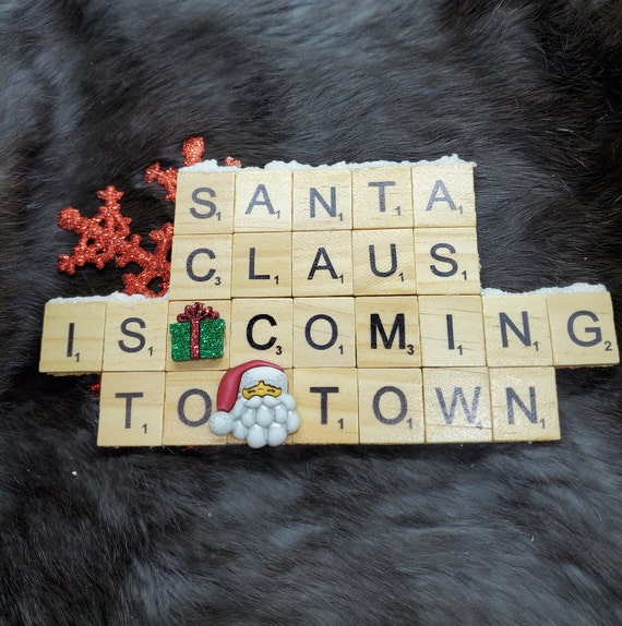 Santa Claus is Coming to Town Scrabble Tile Christmas Ornament - Etsy ...