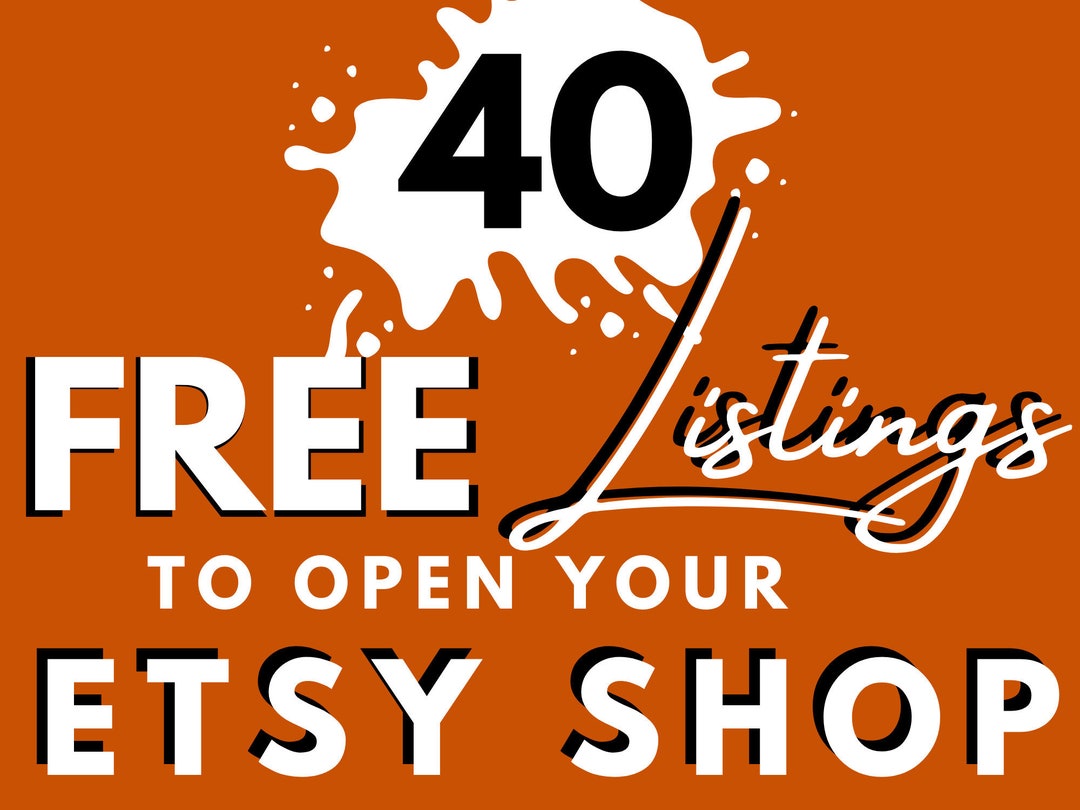 Open Etsy Shop, 40 Free Etsy Listings Link, Sign up for Etsy, Selling ...