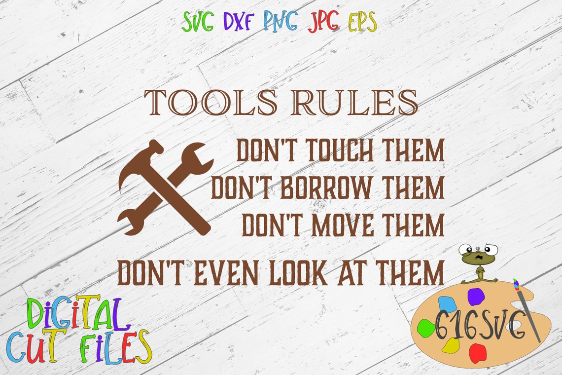 Tools Rules SVG, DXF, PNG, Ai and More Garage Sign, Fathers Day Gift - Etsy