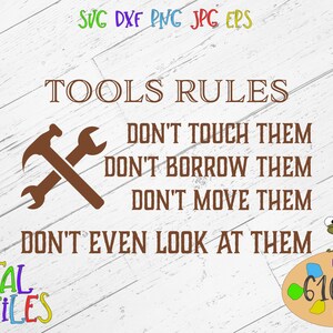 Tools Rules SVG, DXF, PNG, Ai and More Garage Sign, Fathers Day Gift - Etsy