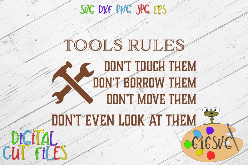 Tools Rules SVG, DXF, PNG, Ai and More Garage Sign, Fathers Day Gift ...