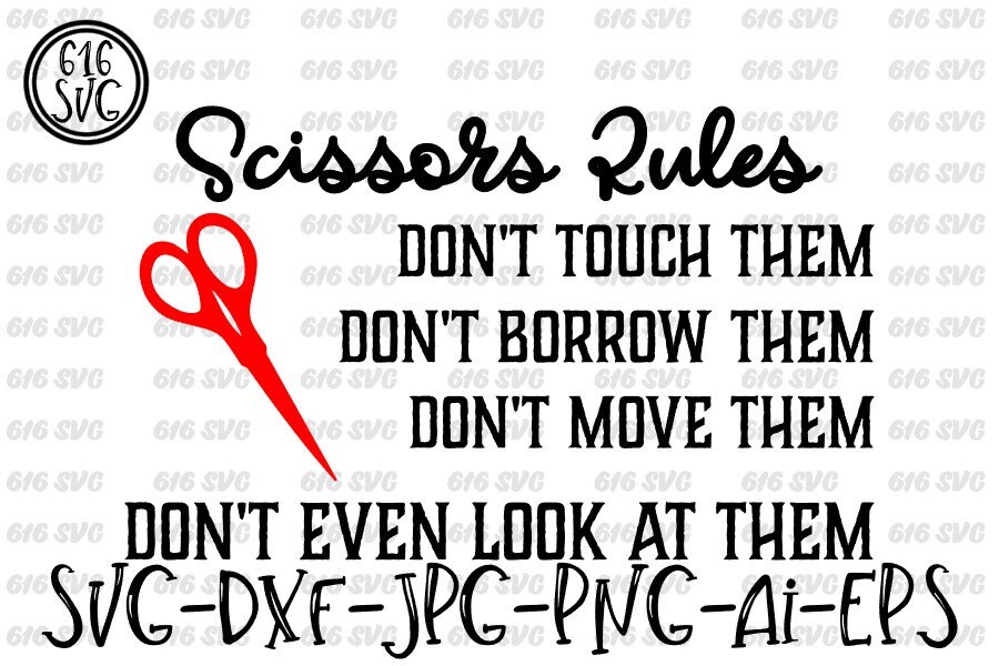Scissors Rules SVG, DXF, PNG, Ai and More - Etsy