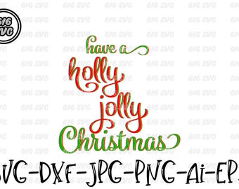 Have a Holly Jolly Christmas SVG - Etsy