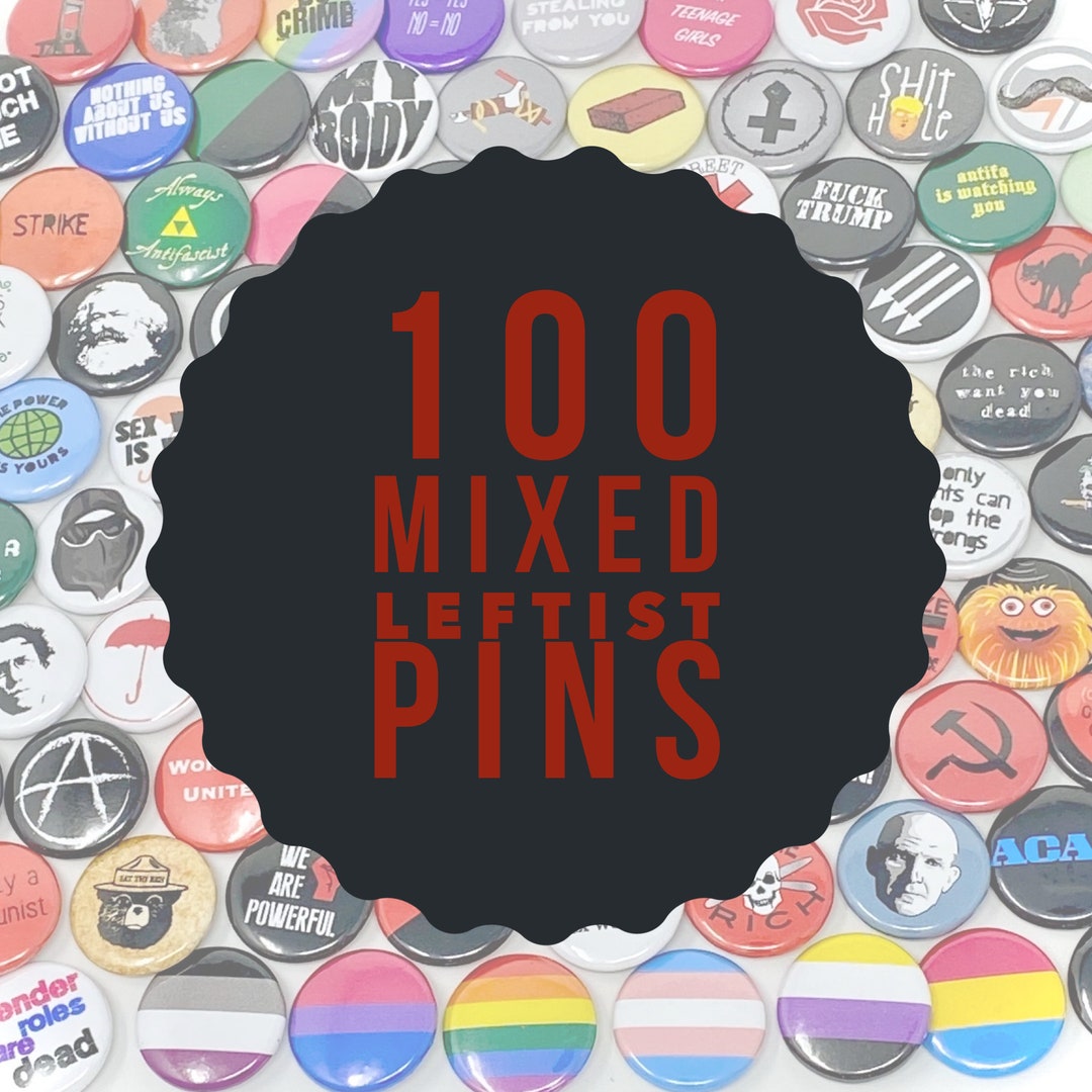 Leftist 100 Mixed Pin Button Pack | 1", Socialist, Antifa, Anarchist ...