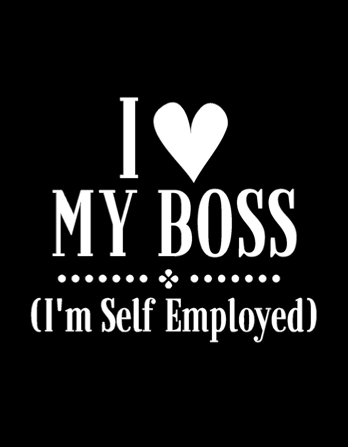 I Love My Boss Tshirt Designs for Women, Sublimation Designs, Tshirt ...