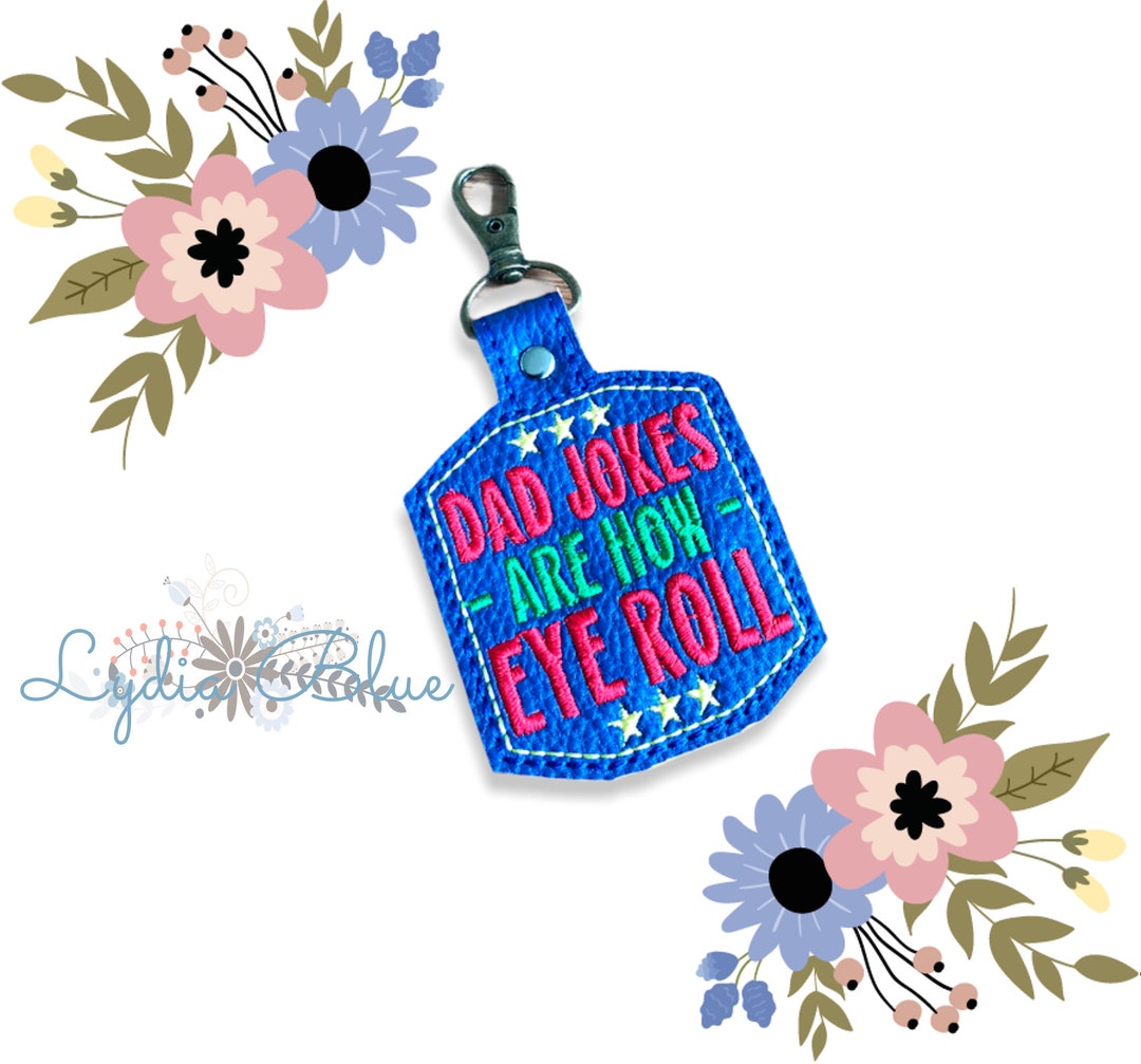DAD JOKES Are How Eye Roll Rivet Lobster Claw Key Fob, Key Holder ...