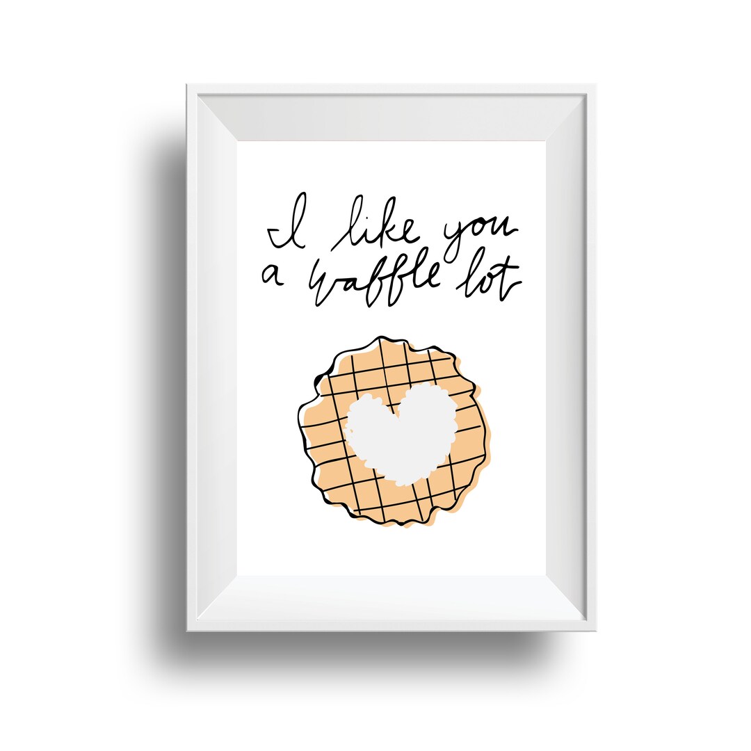 I Like You a Waffle Lot - Etsy