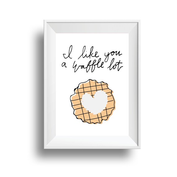 I Like You a Waffle Lot | Etsy