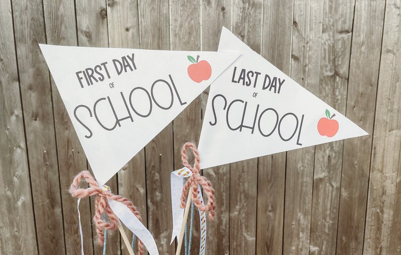 First Day of School Printable Pennant Last Day of School First Day ...