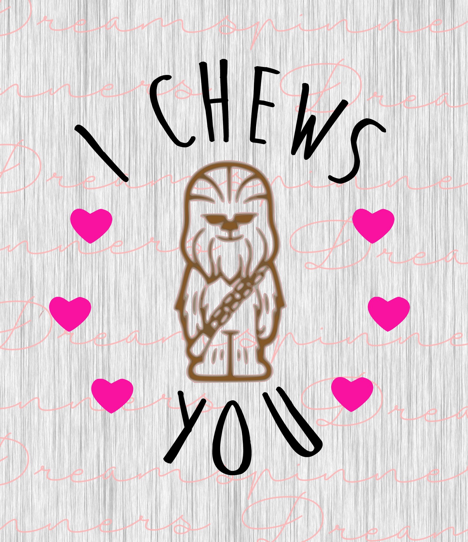 Chewie Valentine I Chews You PNG & SVG Cricut/die - Etsy