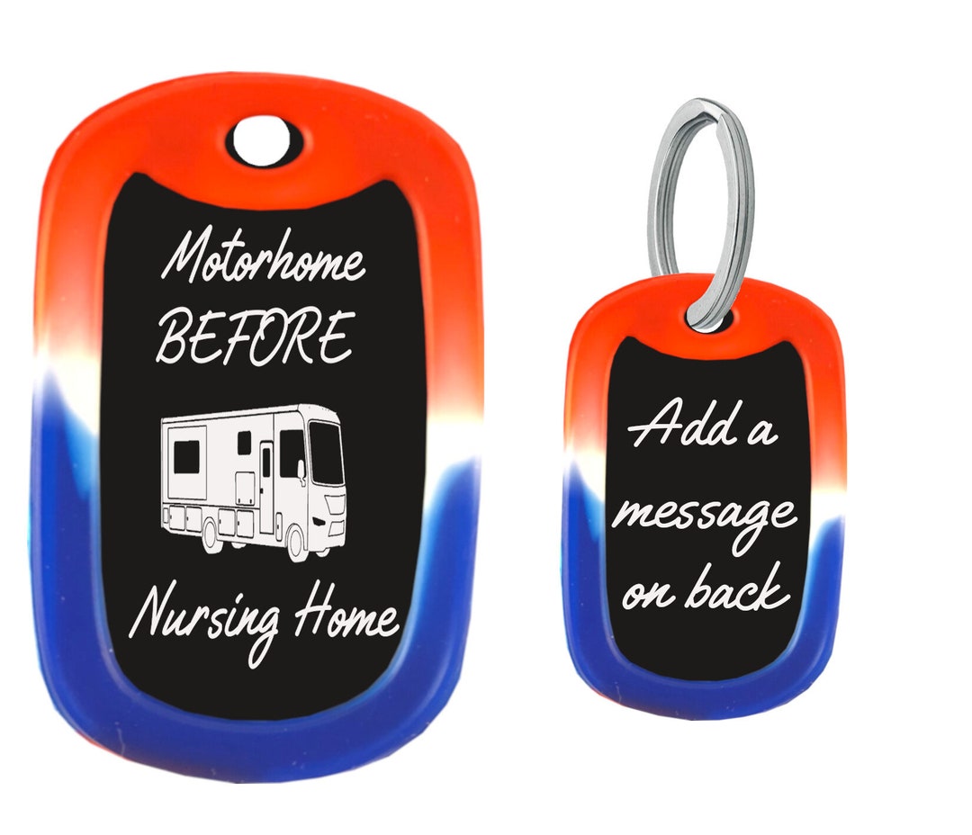 Class A RV Motor Home Key Chain - Motorhome Before Nursing Home ...