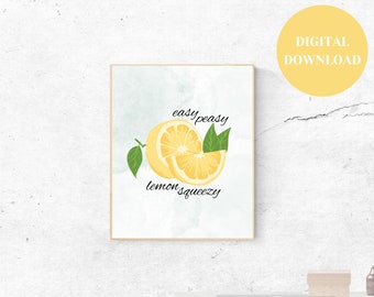 Easy Peasy, Lemon Squeezy PRINTABLE Sign, Limone, Kitchen Sign, Lemon ...