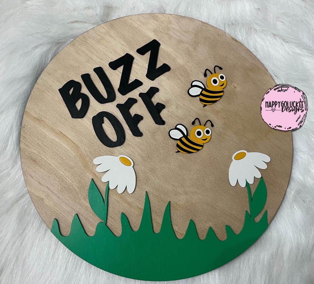 Buzz off Funny Round Wooden Front Door Sign With Bees and Flowers - Etsy