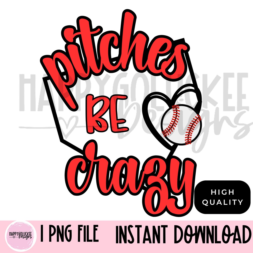 Pitches Be Crazy Png, Baseball Png File, Funny Baseball Png Funny ...