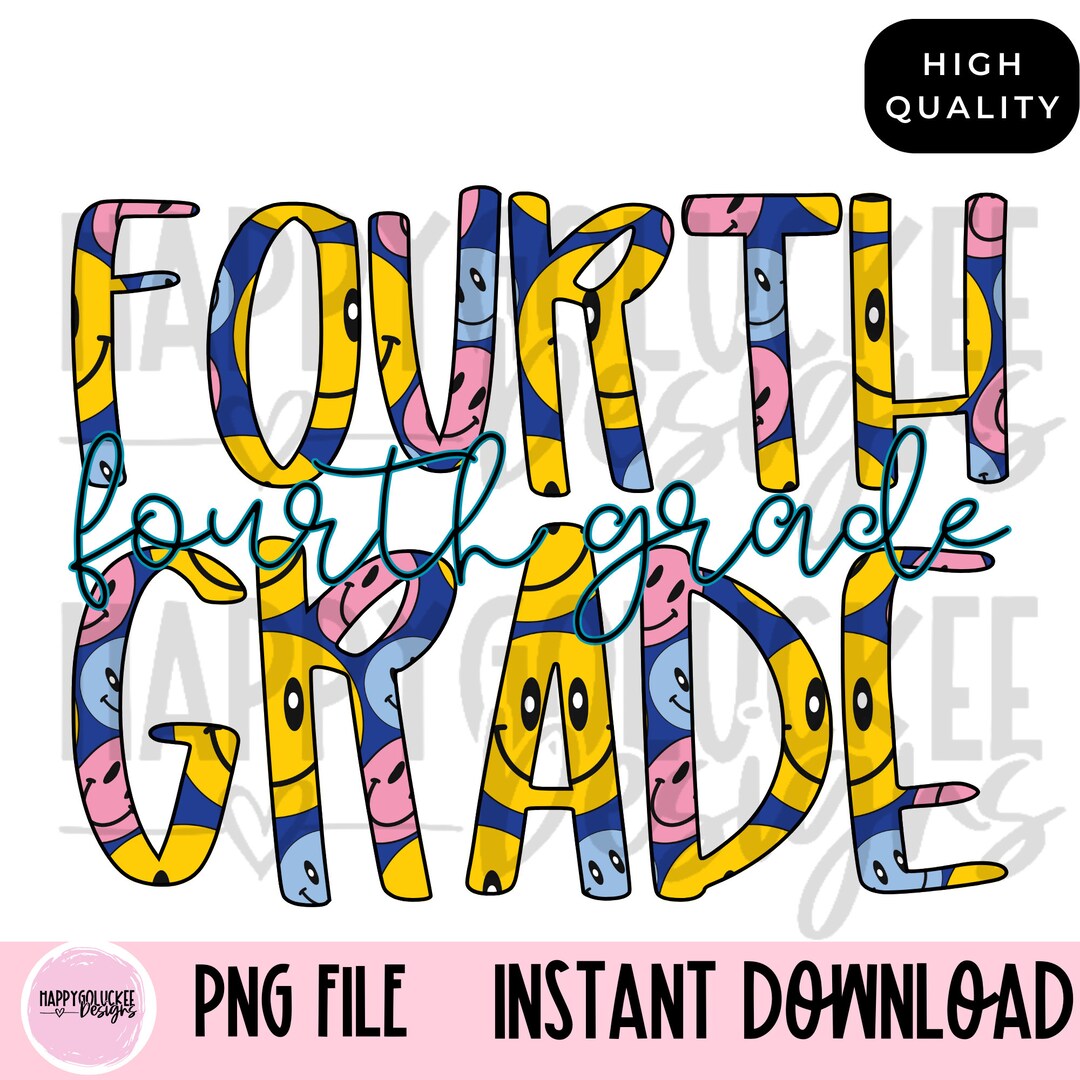 Fourth Grade Smiley PNG, Teachers Tshirt, Back to School, Perfect for ...
