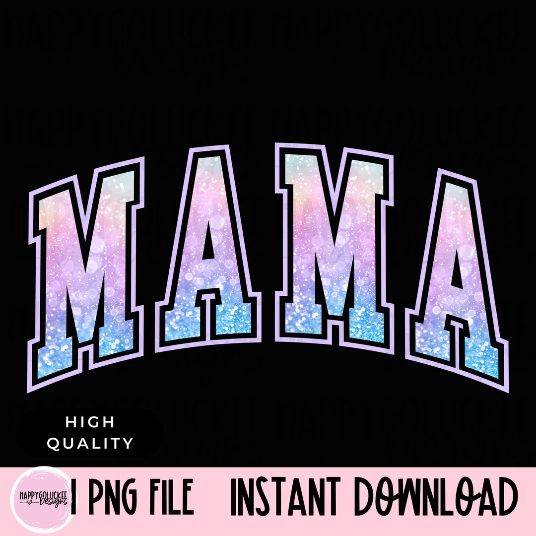 Varsity MAMA Letters, PNG File, Glitter Mama Png, Instant Download ...