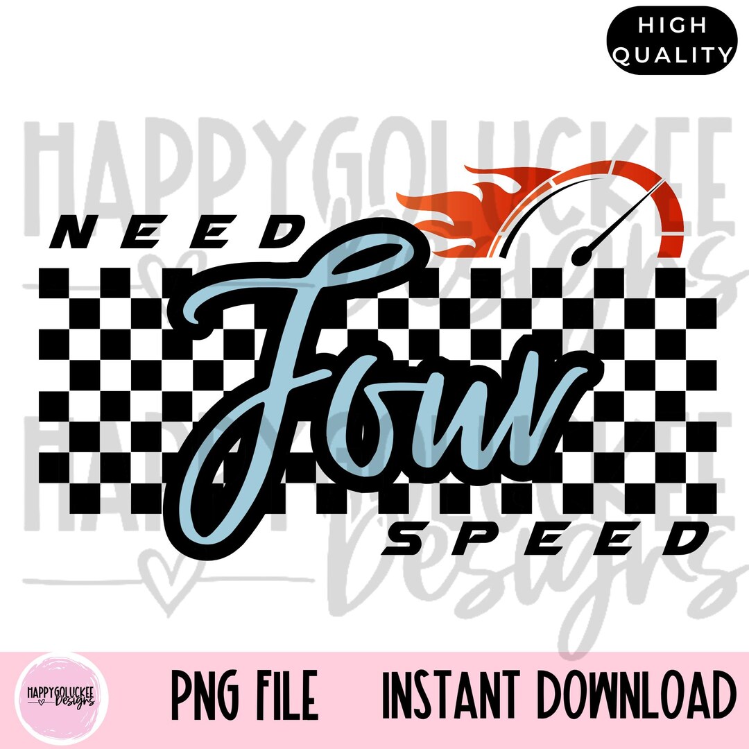 Need 4 Speed PNG, Digital Download, Checkered,blue and Black, Birthday ...