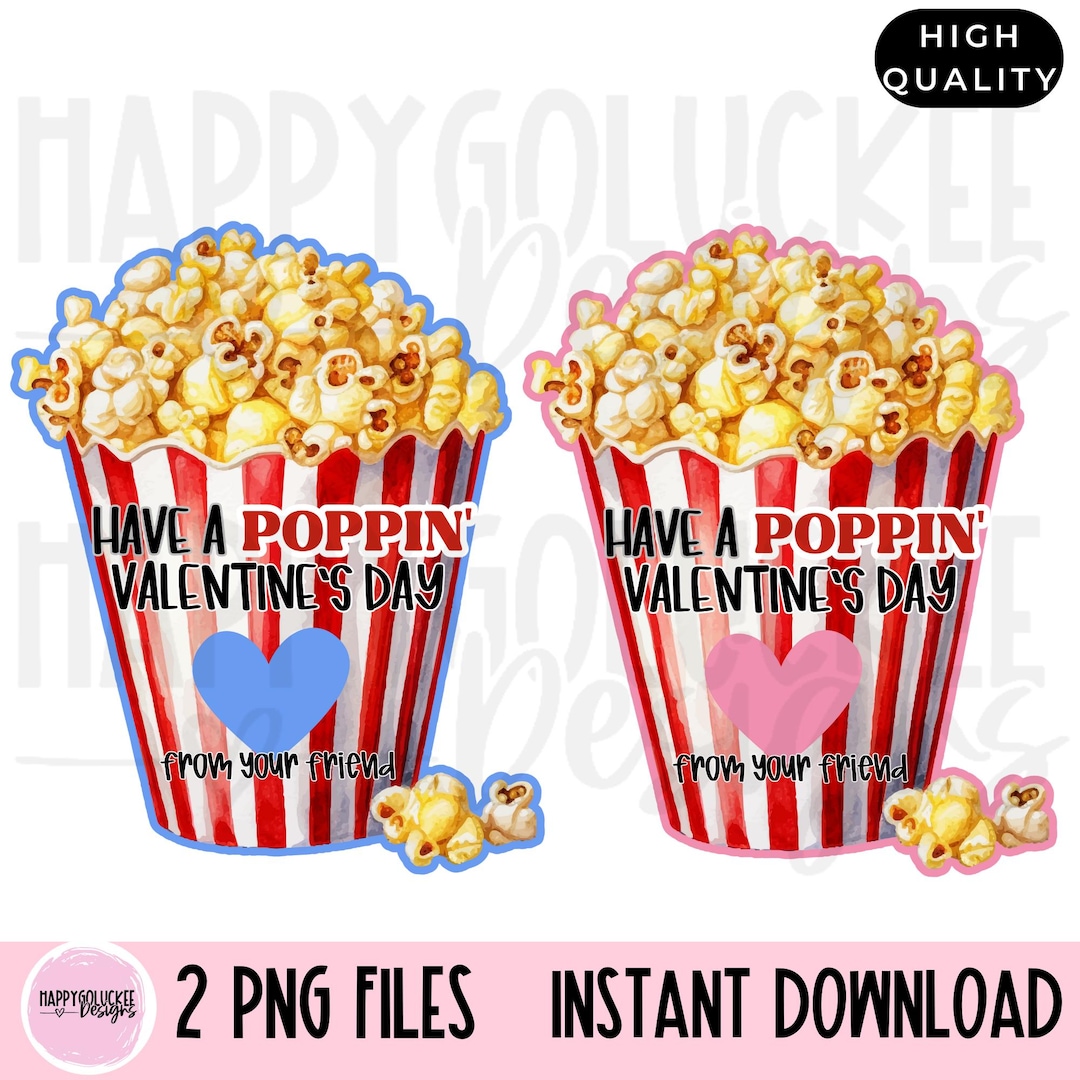 Have a Poppin' Valentine's Day PNG , Party Favorite Ideas, Popcorn ...