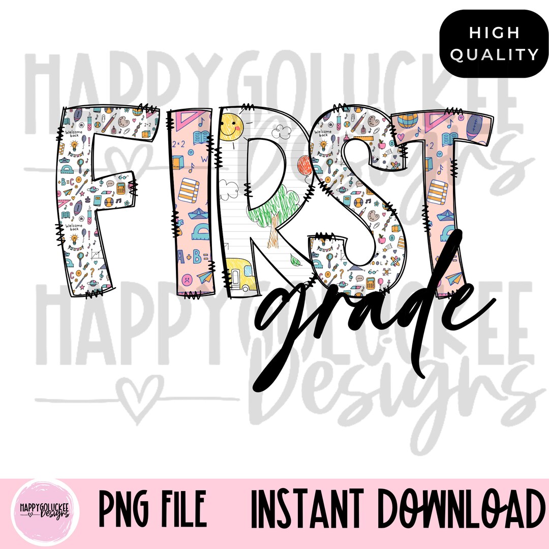 First Grade PNG, First Day of School Design, 1st Grade, Digital ...