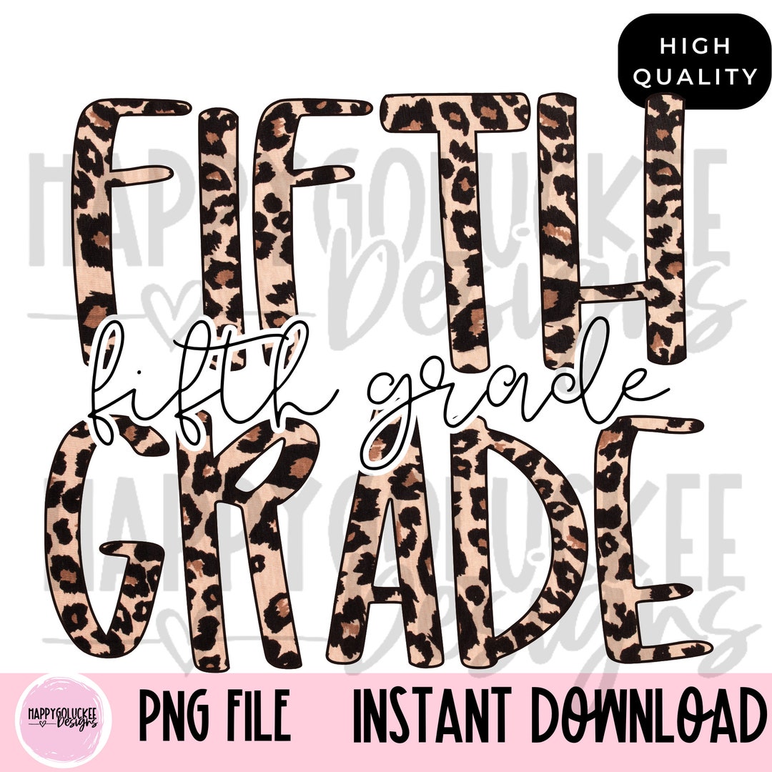 Fifth Grade Leopard PNG, Teachers Tshirt, Back to School, Perfect for ...