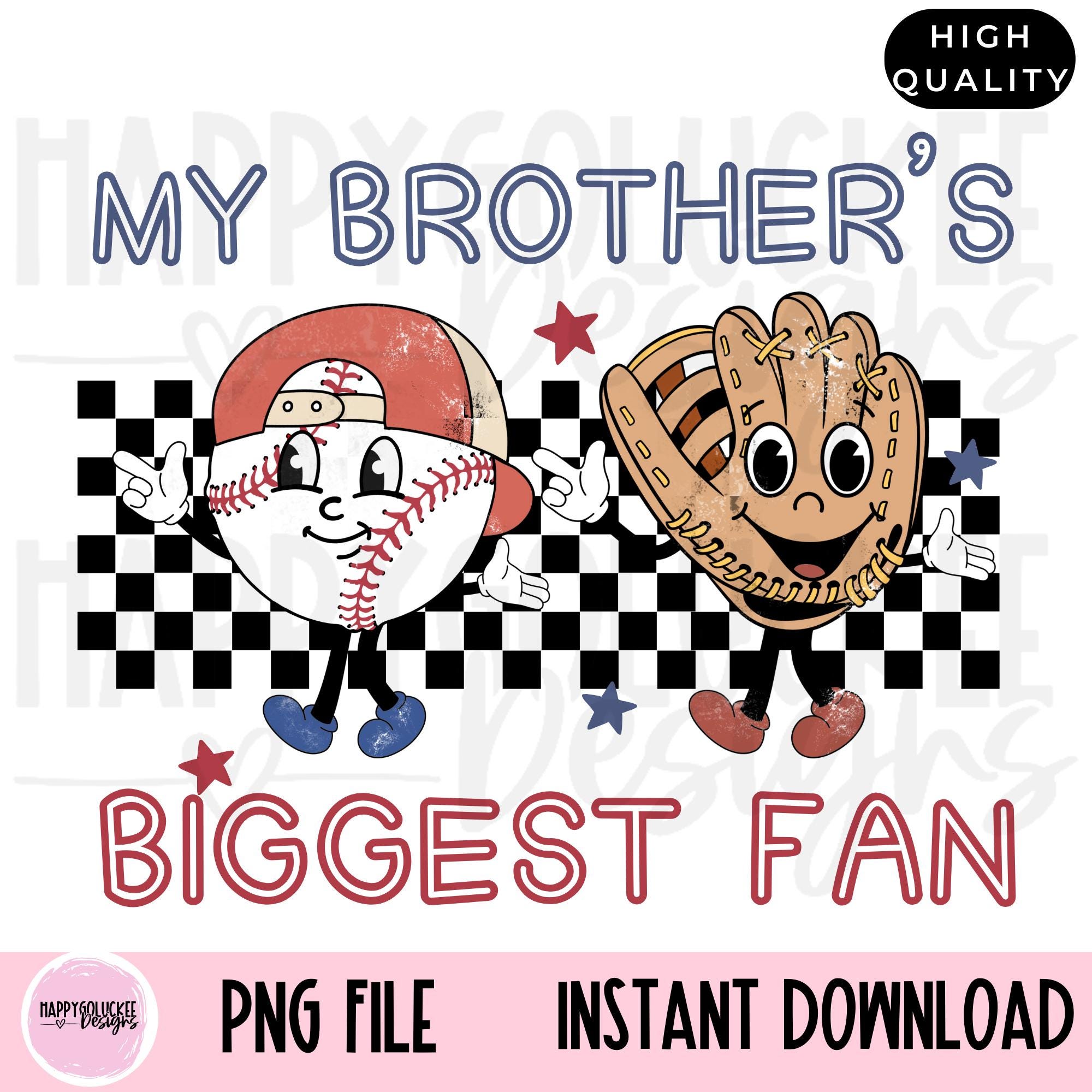 My Brother's Biggest Fan Png, Digital Download, Checkered Retro ...
