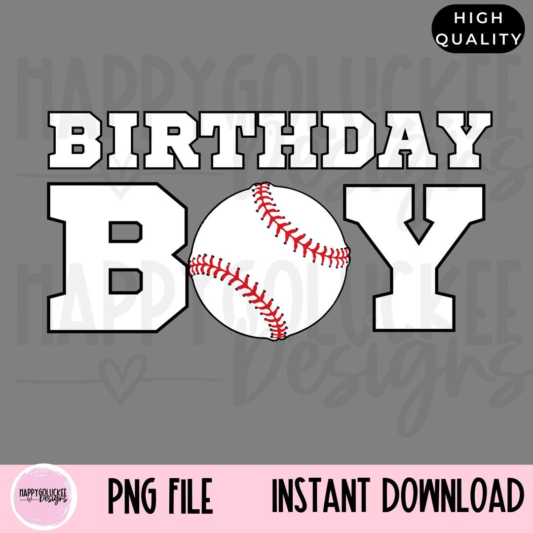 Baseball Birthday Boy PNG, Digital Download, Baseball Birthday Theme ...