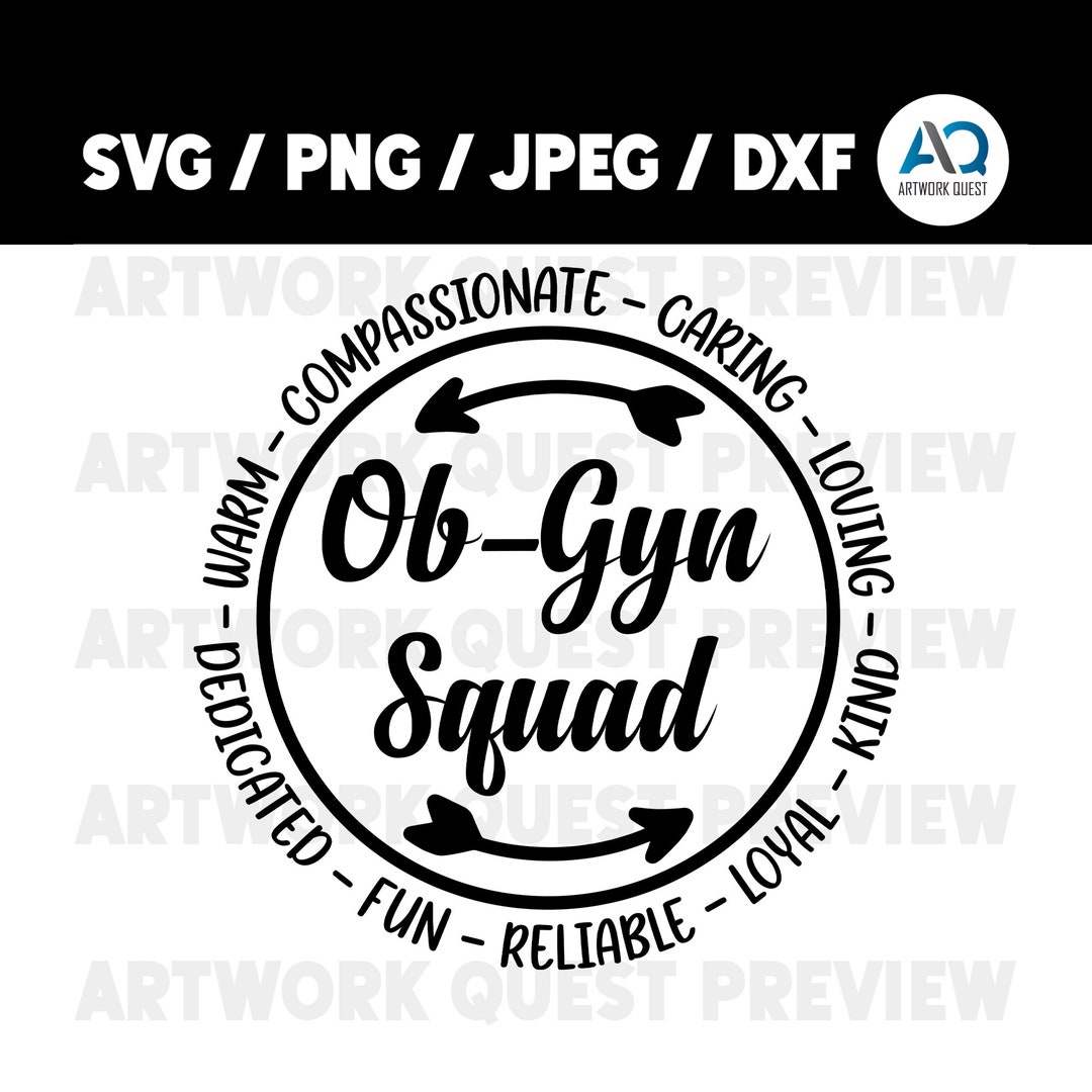 Ob-gyn Squad Svg Nursing Svg Nurse Quote Svg Obstetrics - Etsy