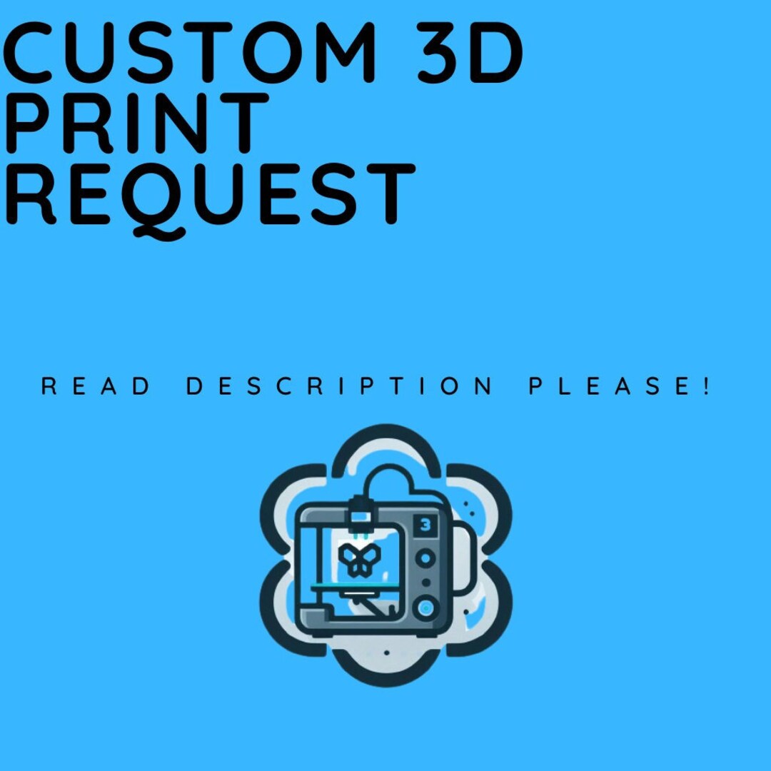 Custom 3D Print Requests - Etsy
