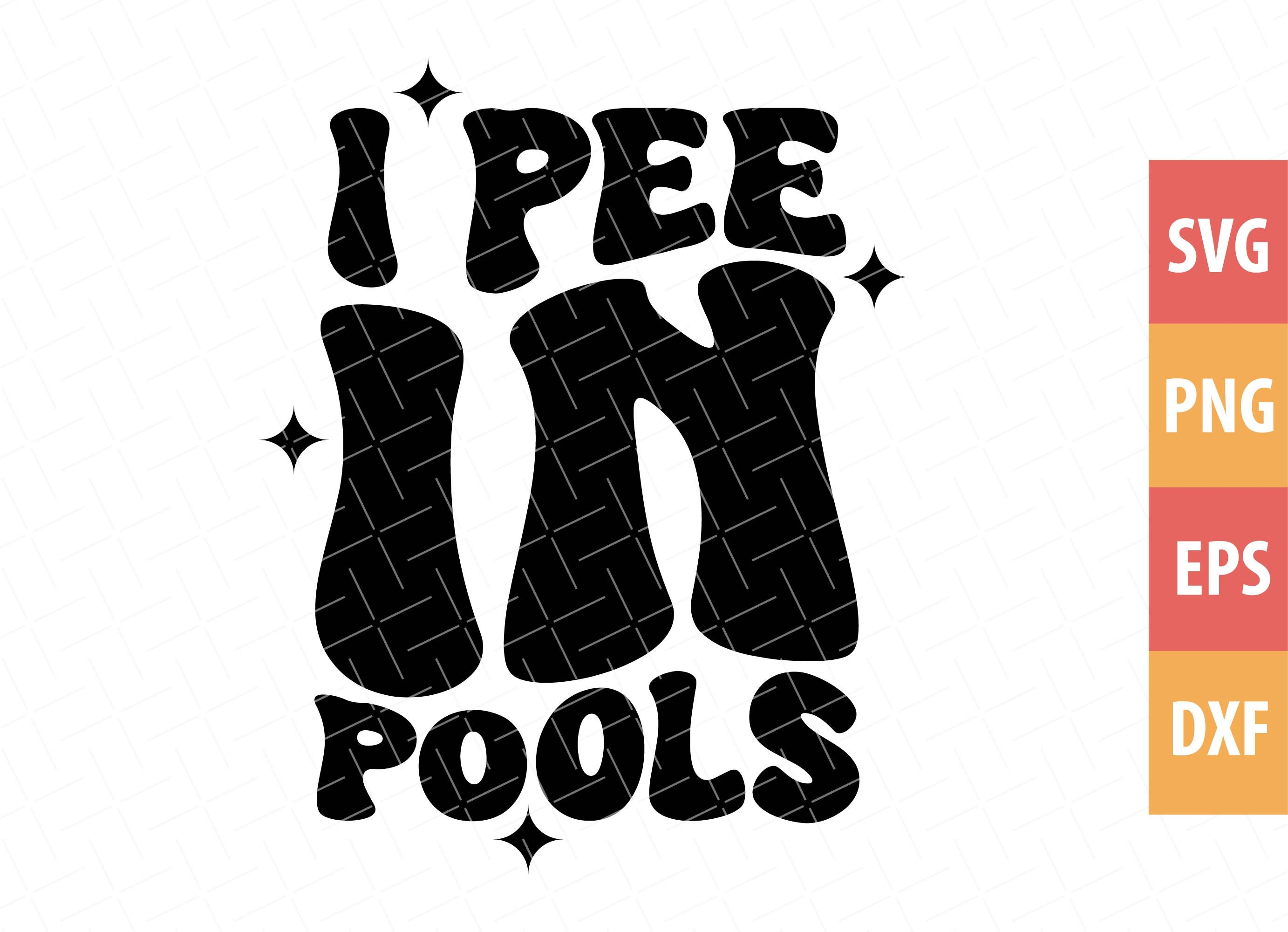 I Pee in Pools Svg, I Pee in Pools Png, Funny Summer Svg, Pool Svg ...