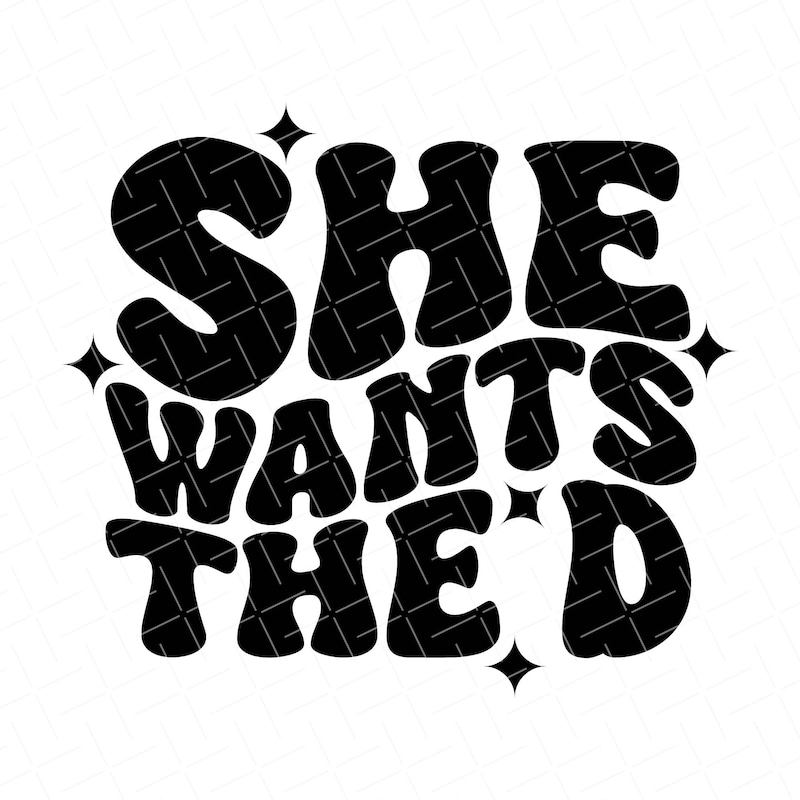 She Wants the D Svg - Etsy