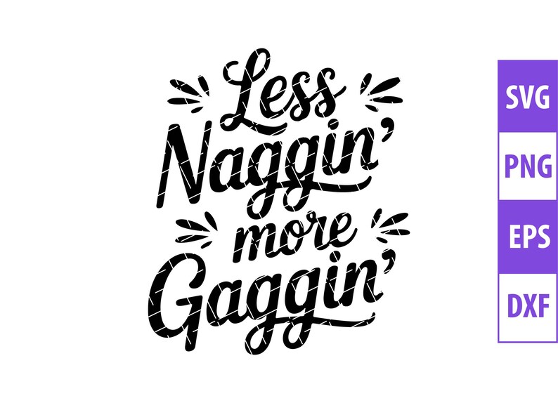 Trucker Hat Svg, Funny, Trucker Hat Svg, Trucker Hat Png, Less Naggin ...