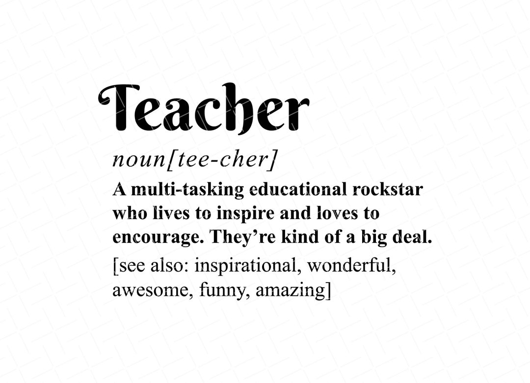 Teacher Definition Svg, Teach Love Inspire Svg, Teacher Shirt Design ...
